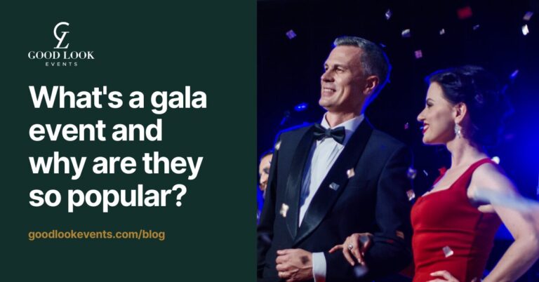 What's a Gala event and why are they so popular? - Good Look Events ...